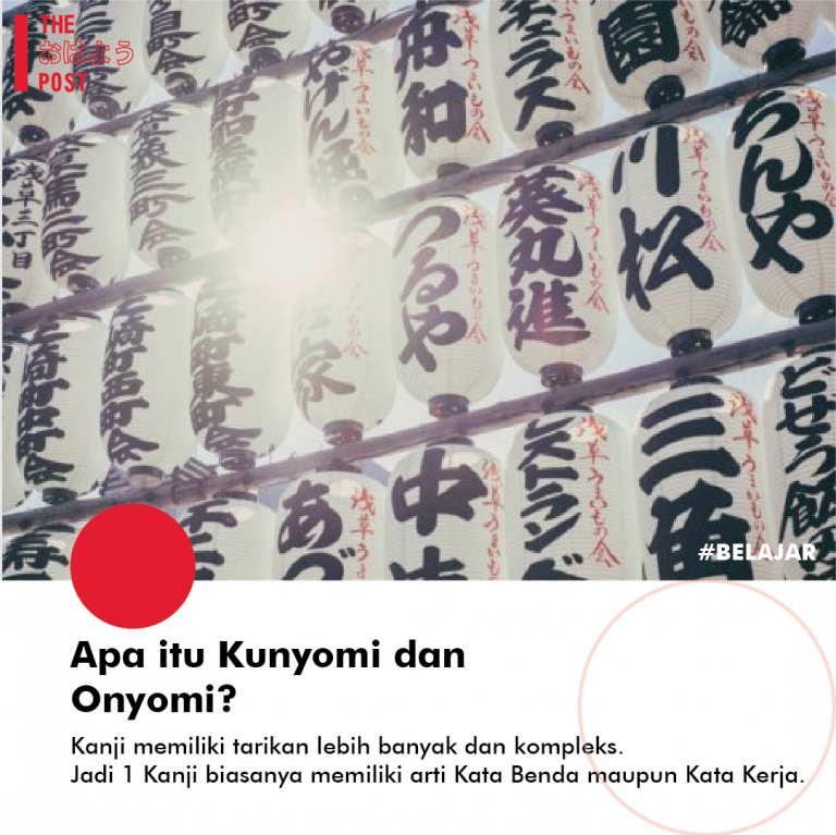 Apa itu Kunyomi dan Onyomi? – The Ohayou Post
